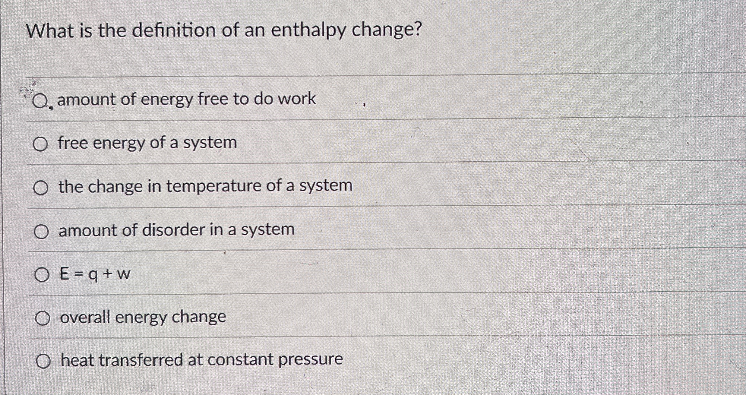 Solved What is the definition of an enthalpy change?amount | Chegg.com