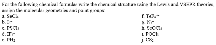 Solved For the following chemical formulas write the | Chegg.com
