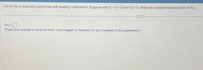 Solved Let f(x) be a quadratic polynomial with leading | Chegg.com