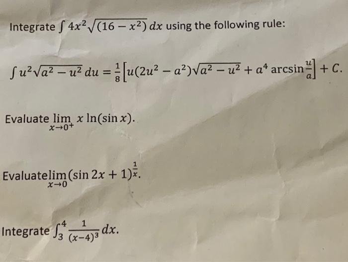 Solved Integrate 4x2√(16-x²) dx using the following rule: - | Chegg.com