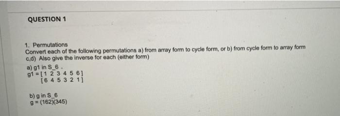 Solved QUESTION 1 1. Permutations Convert each of the | Chegg.com