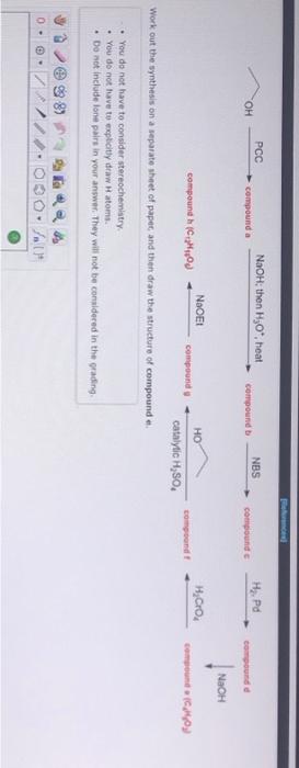 Solved PCC NaOH then H30, heat NBS H₂, Pd OH compound a | Chegg.com