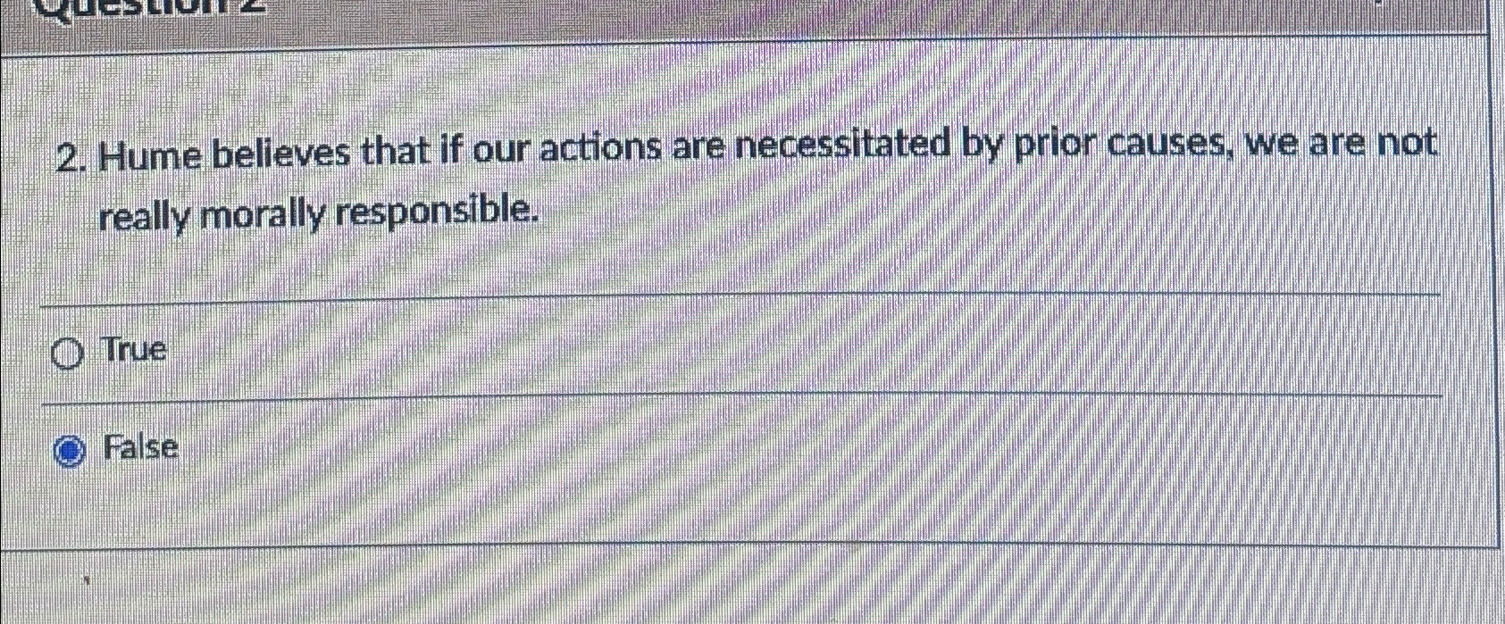 Solved Hume believes that if our actions are necessitated by | Chegg.com
