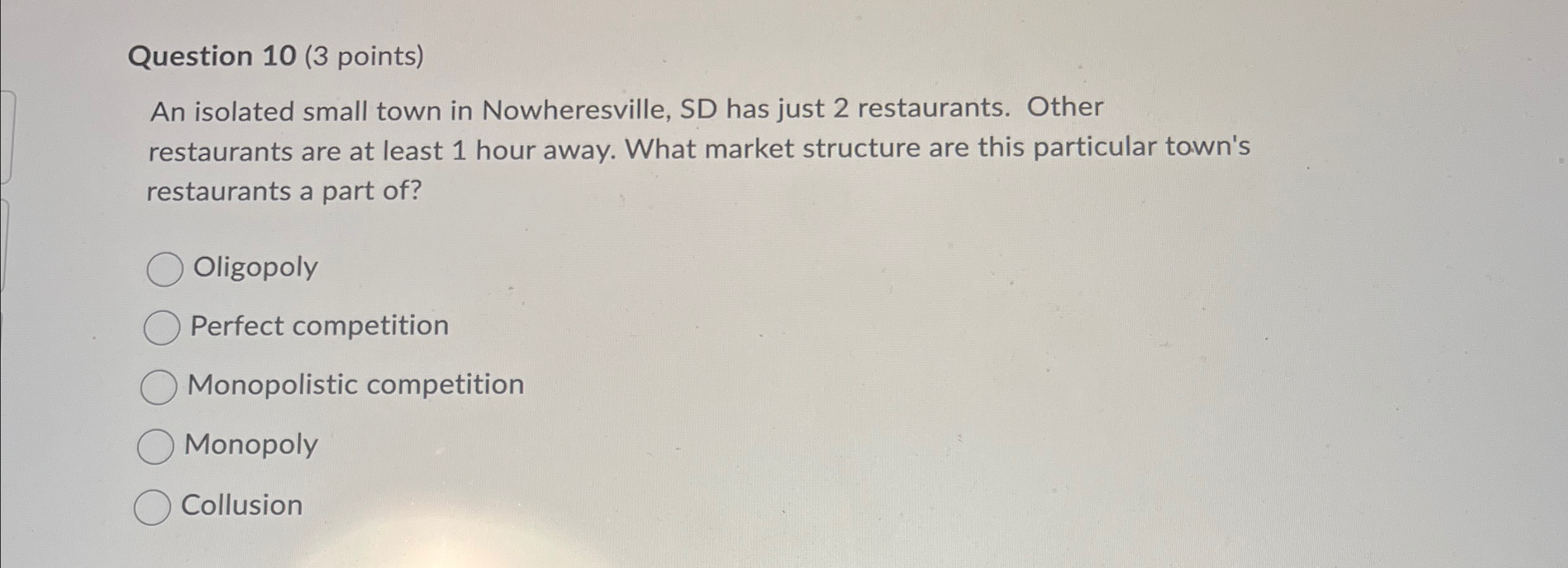Solved Question 10 (3 ﻿points)An isolated small town in | Chegg.com