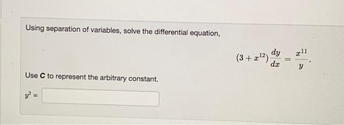 Using separation of variables, solve the differential | Chegg.com