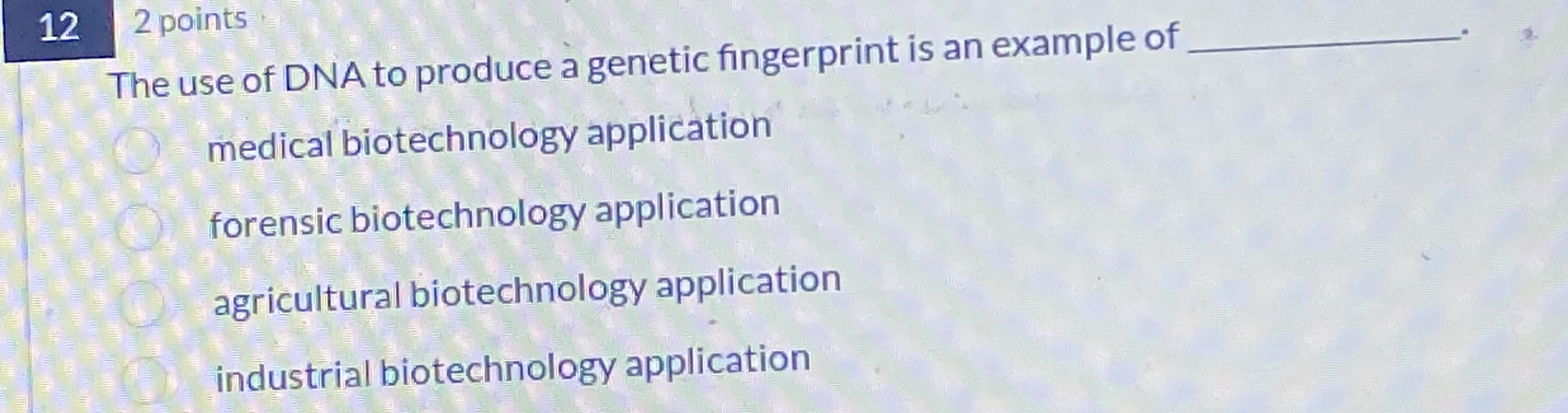Solved The use of DNA to produce a genetic fingerprint is an | Chegg.com