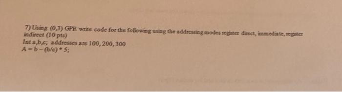 Solved 7) Using (0,3) GPR write code for the following using | Chegg.com
