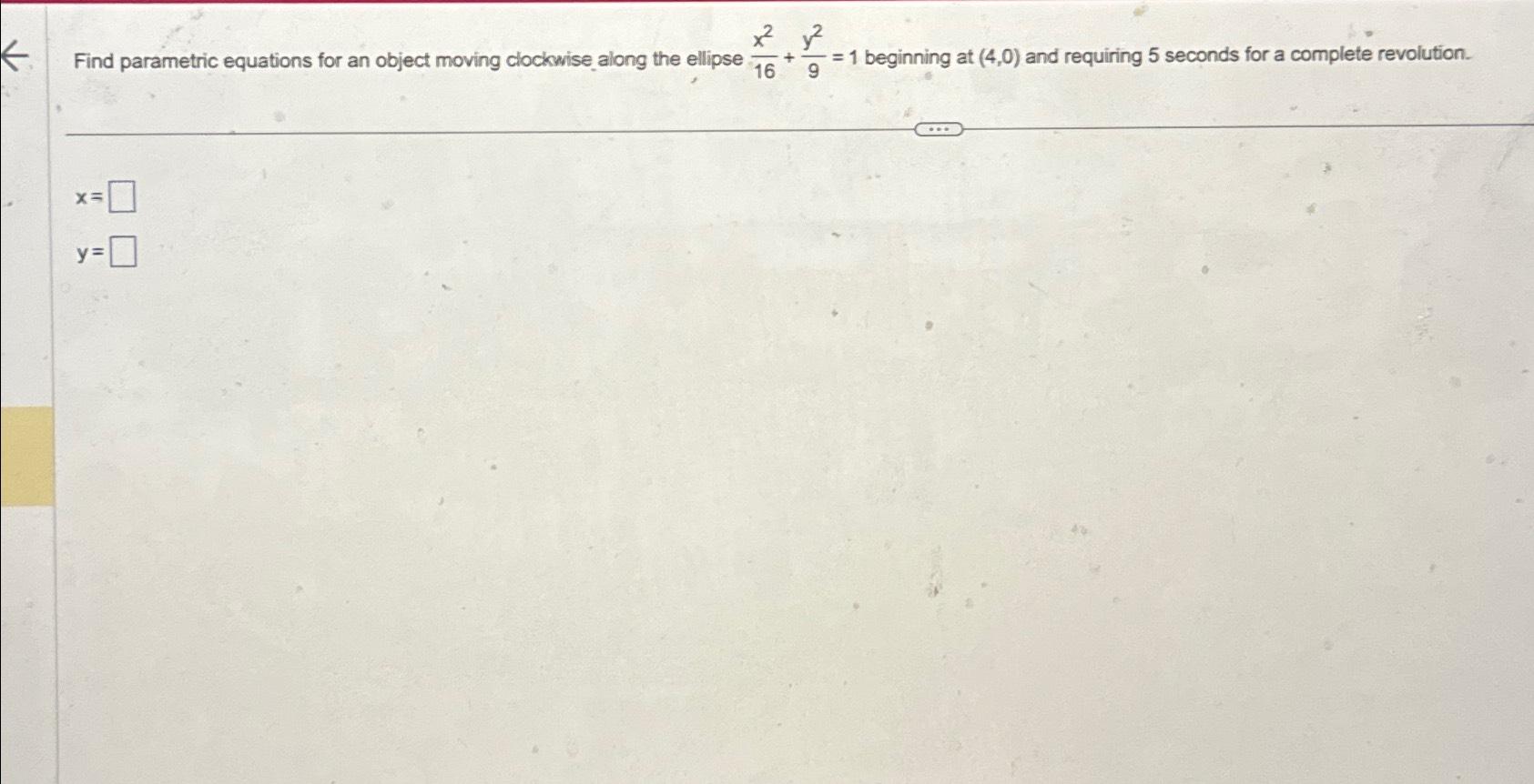 Solved Find parametric equations for an object moving | Chegg.com