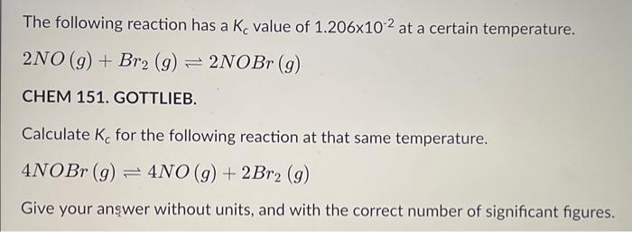 Solved The following reaction has a Kc value of 1.206×10−2 | Chegg.com