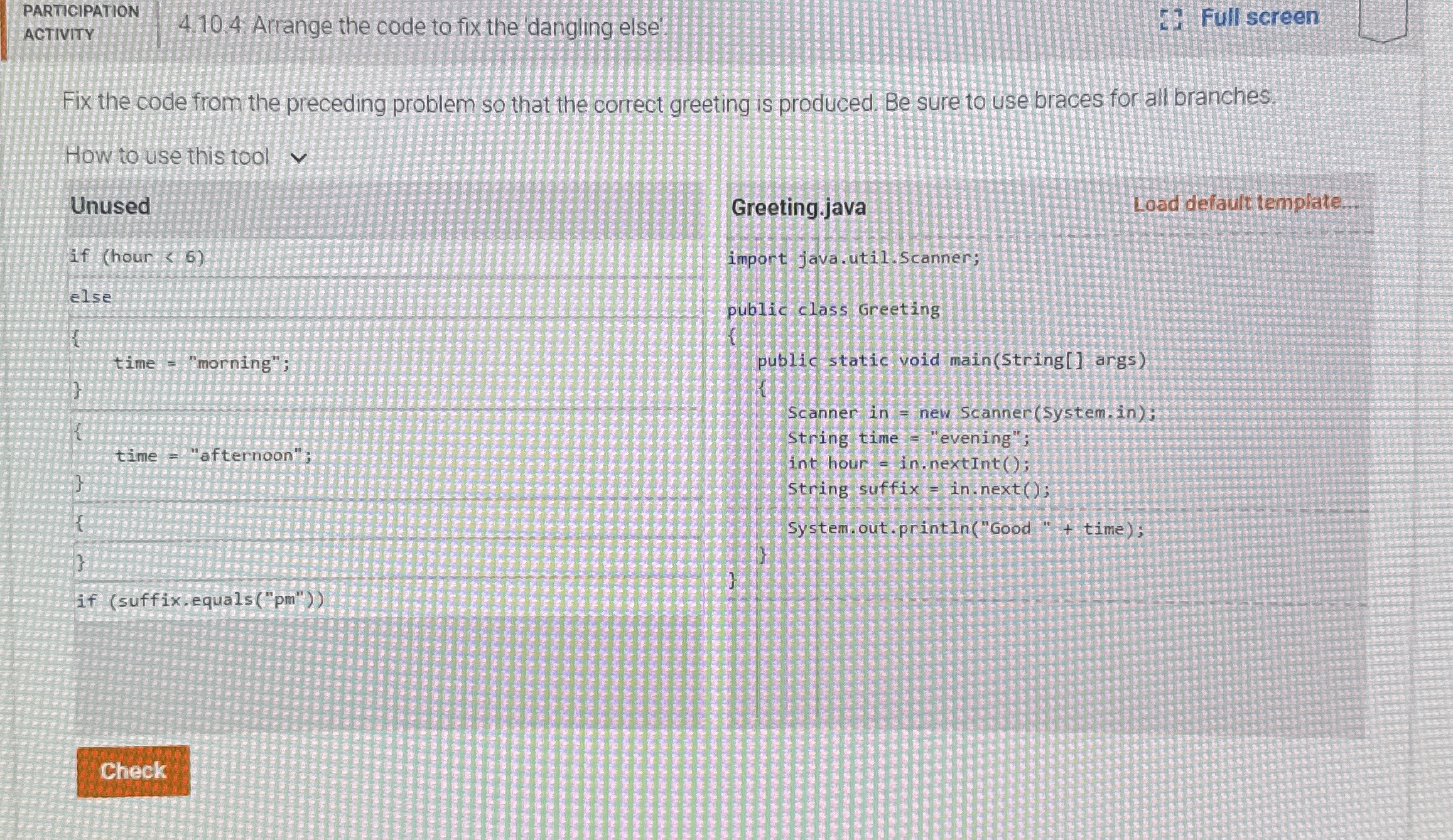 Solved 4 10.4 ﻿Arrange the code to fix the dangling elseFix | Chegg.com