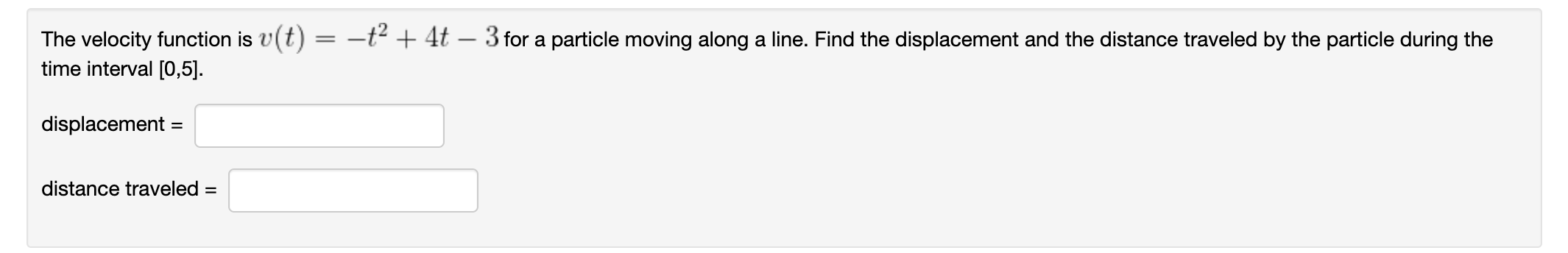 Solved The velocity function is v(t)=-t2+4t-3 ﻿for a | Chegg.com