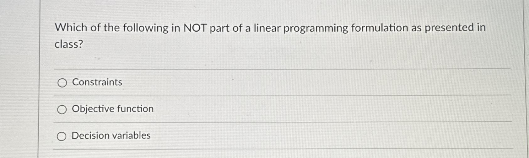 Solved Which of the following in NOT part of a linear | Chegg.com