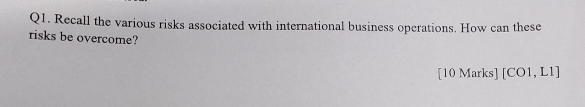 Q1. Recall the various risks associated with | Chegg.com