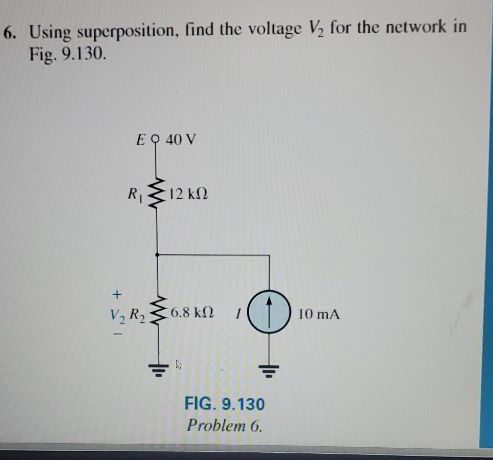 Solved 6. Using superposition, find the voltage V2 for the | Chegg.com