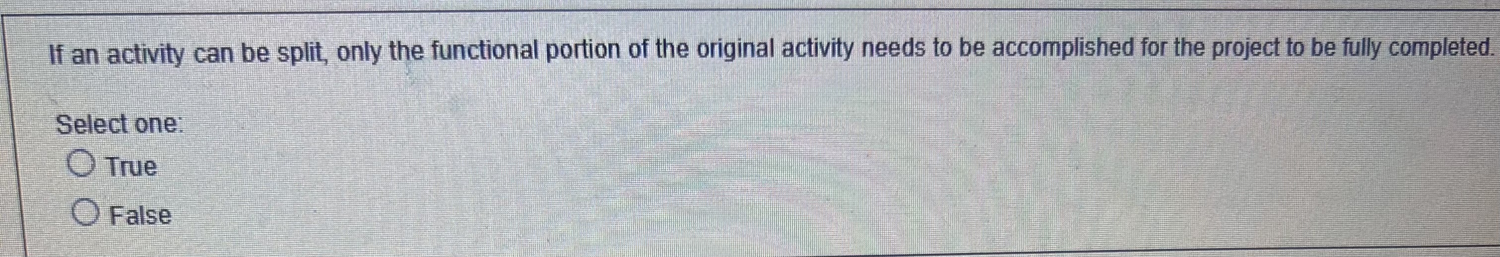 Solved If an activity can be split, only the functional | Chegg.com