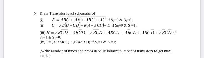 Solved 6. Draw Transistor level schematic of (i) | Chegg.com