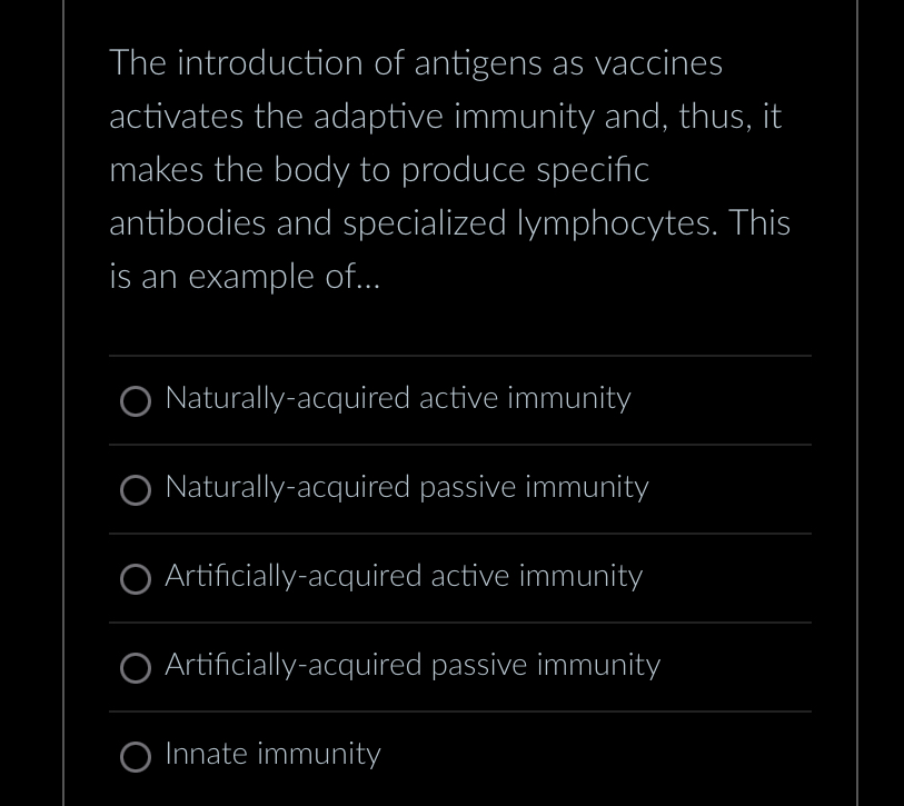 Solved The introduction of antigens as vaccines activates | Chegg.com