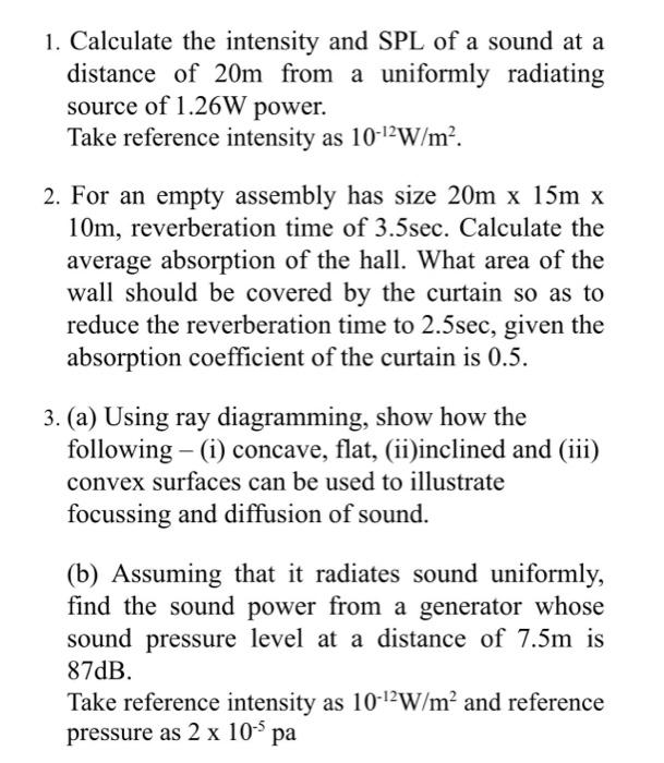 Solved 1. Calculate the intensity and SPL of a sound at a | Chegg.com