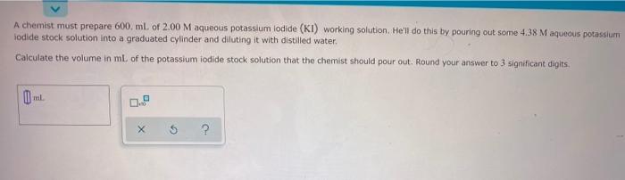 Solved A chemist must prepare 600 ml of 2.00 M aqueous | Chegg.com Solved A chemist must prepare 600 ml of 2.00 M aqueous | Chegg.com