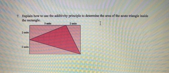 Solved 7. Explain how to use the additivity principle to | Chegg.com