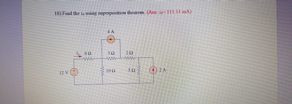 Solved 18) Find the io using superposition theorem. (Ans: | Chegg.com