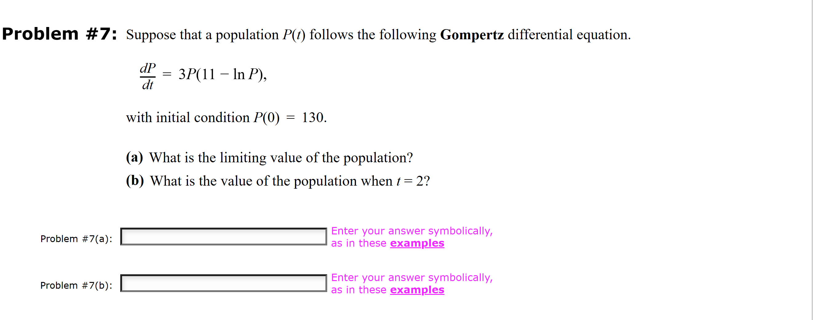 Solved Problem # 7: Suppose that a population P(t) ﻿follows | Chegg.com