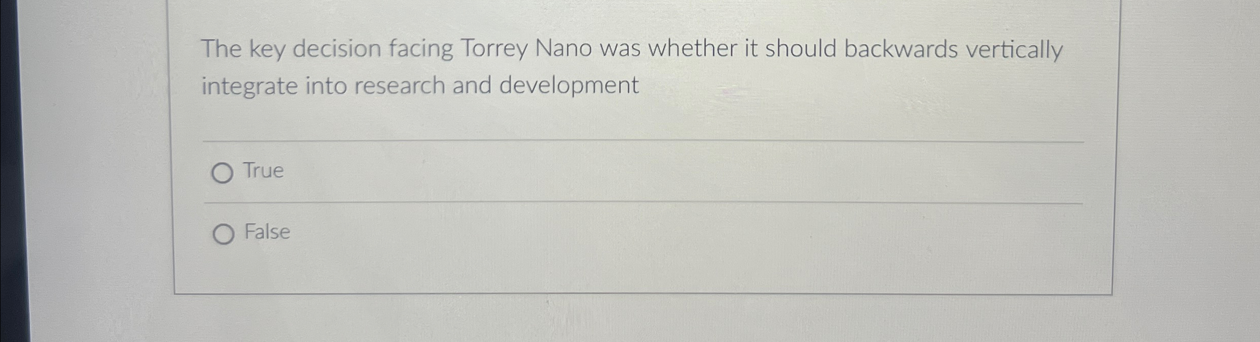 Solved The key decision facing Torrey Nano was whether it | Chegg.com