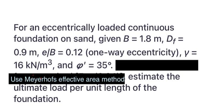 Solved For an eccentrically loaded continuous foundation on | Chegg.com