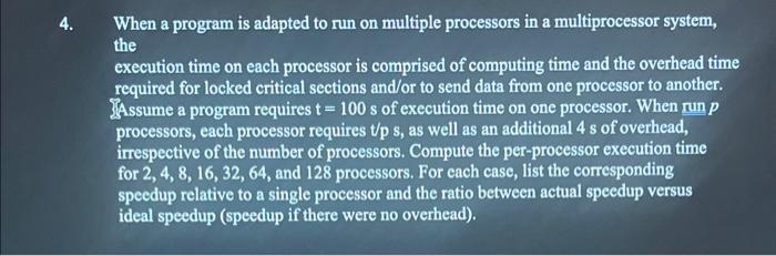 Solved When a program is adapted to run on multiple | Chegg.com