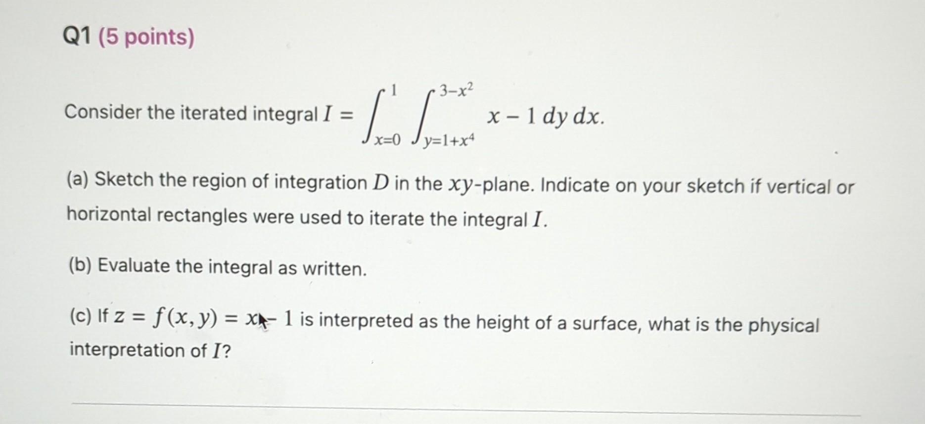 Solved Consider the iterated integral | Chegg.com