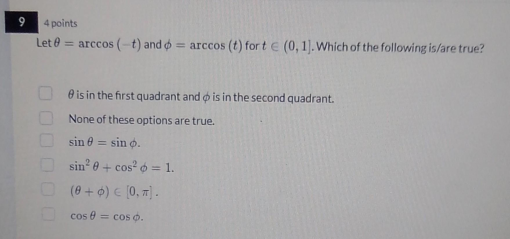 Solved 9 4 points Let 8 = arccos (-+) and o = arccos (t) | Chegg.com