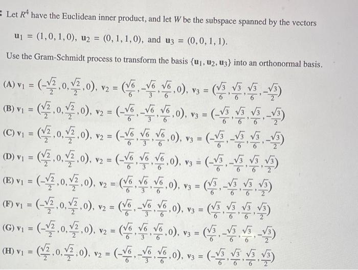 Solved Let R4 have the Euclidean inner product, and let W be | Chegg.com