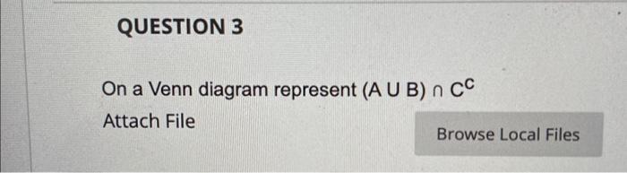 Solved On a Venn diagram represent (A∪B)∩CC Attach File | Chegg.com
