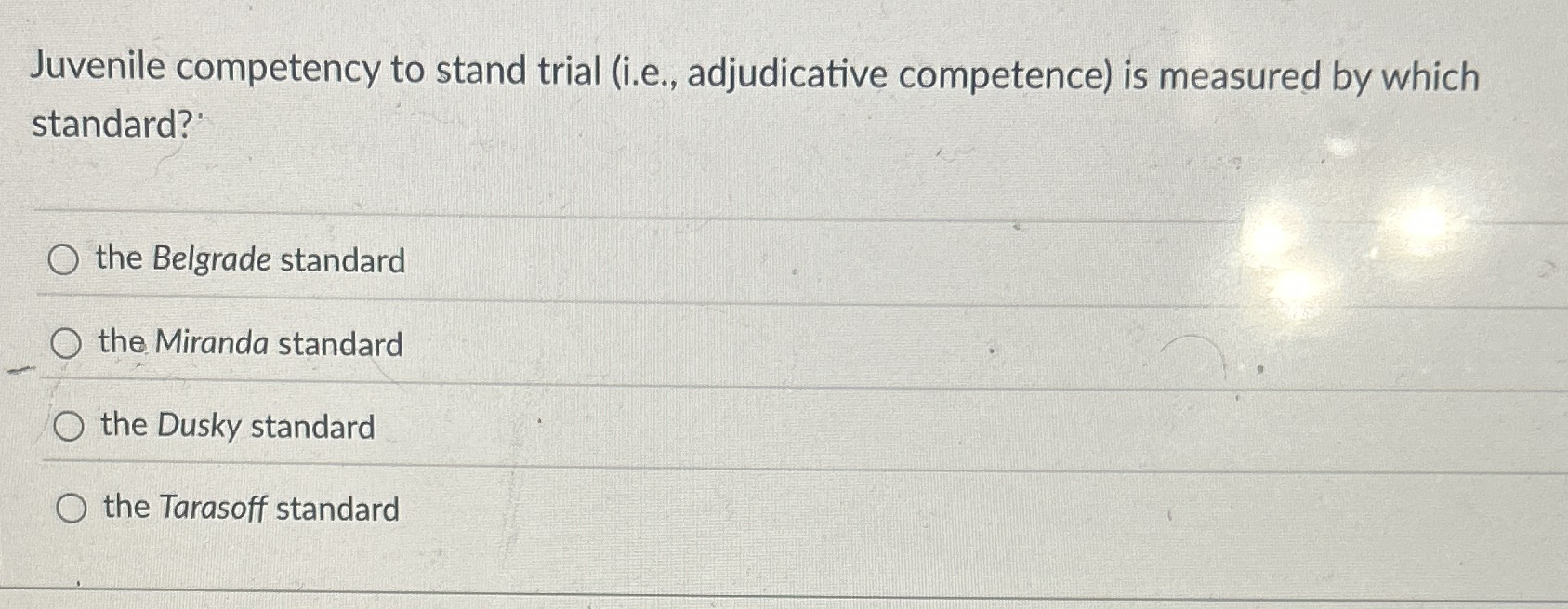 Solved Juvenile competency to stand trial (i.e., | Chegg.com