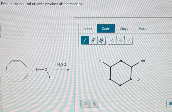 Solved Predict the neutral organic product of the reaction. | Chegg.com Solved Predict the neutral organic product of the reaction. | Chegg.com