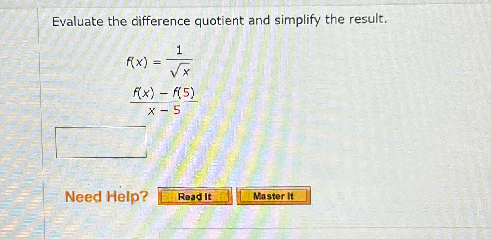 Solved Evaluate the difference quotient and simplify the | Chegg.com
