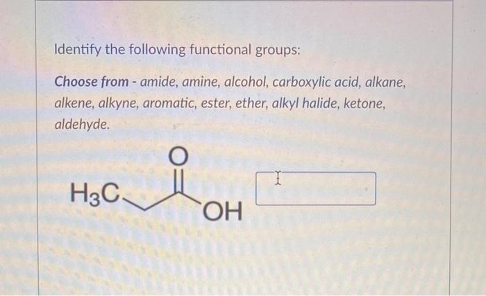 Solved Identify the following functional groups: Choose from | Chegg.com