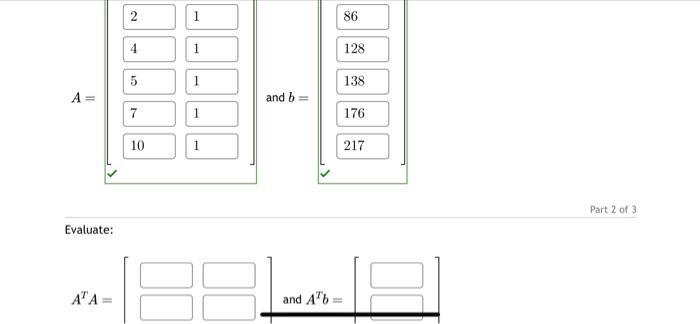 Solved and b= Evaluate: ATA=[] and ATb=[] | Chegg.com