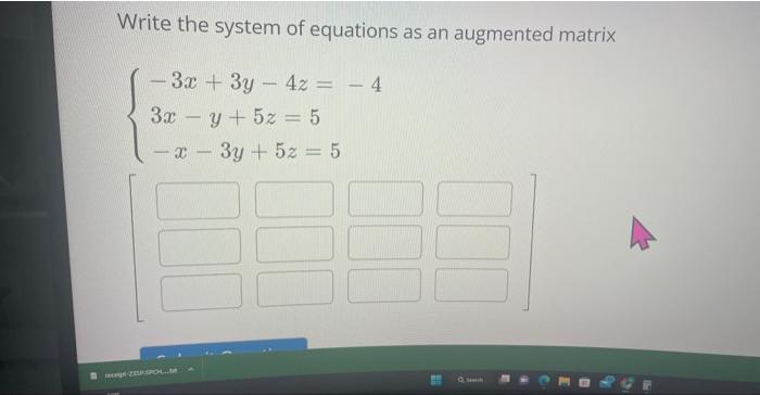 Solved Write the system of equations as an augmented matrix | Chegg.com