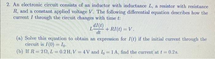 Solved 2. An electronic circuit consists of an inductor with | Chegg.com