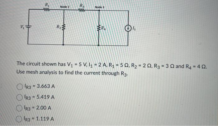Solved The circuit shown has V1=5 V,I1=2A,R1=5Ω,R2=2Ω,R3=3Ω | Chegg.com