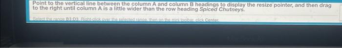 Solved Point to the vertical line between the column A and | Chegg.com