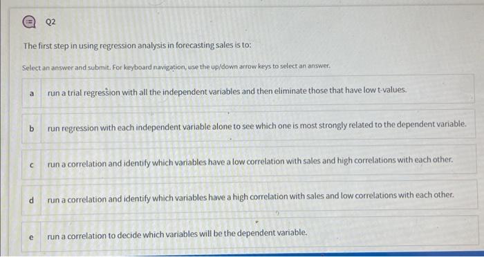 Solved Q2 The first step in using regression analysis in | Chegg.com