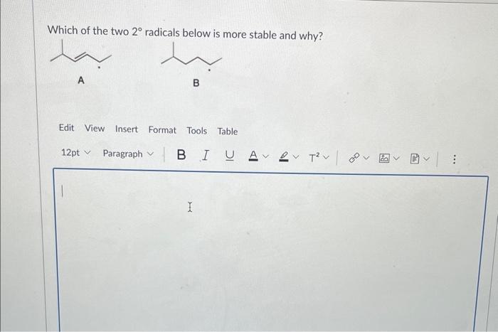[Solved]: Which of the two ( 2^{ circ} ) radicals below i