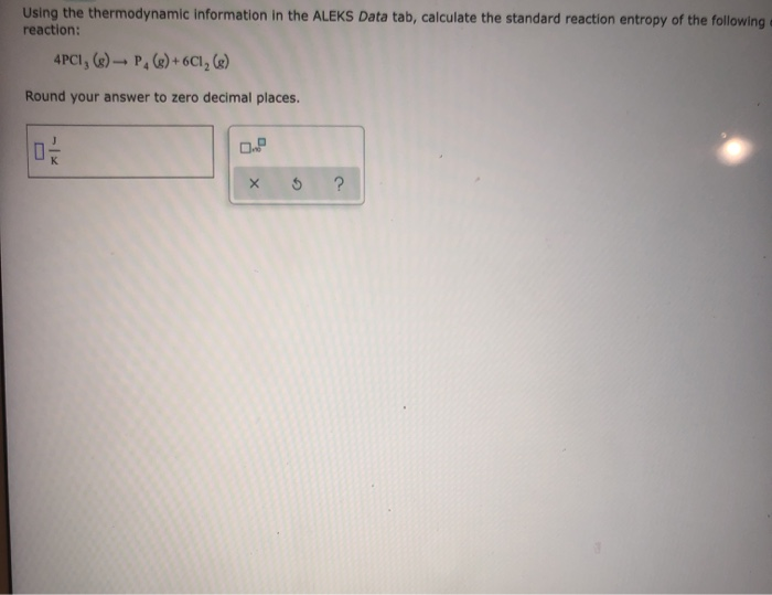 Solved Using the thermodynamic information in the ALEKS Data | Chegg.com