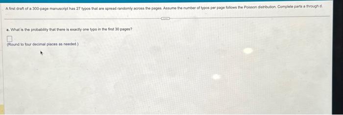 Solved A first draft of a 300-page nenuscript has 27 typos | Chegg.com