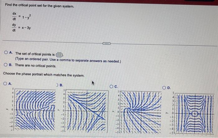 Solved Find the critical point set for the given system. | Chegg.com