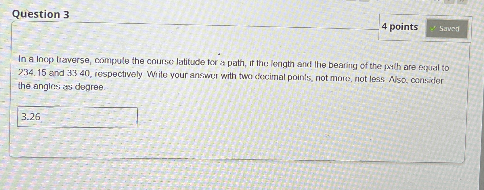 Solved Question 34 ﻿pointsIn a loop traverse, compute the | Chegg.com
