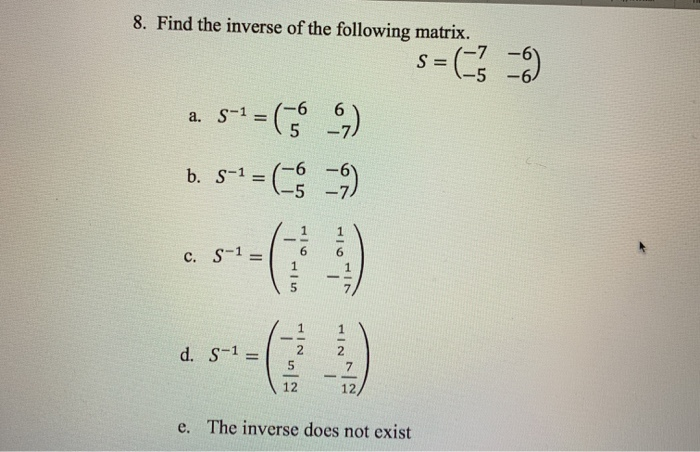 Solved -8 6. Are the following matrices inverses of each | Chegg.com