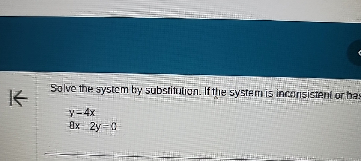Solved Solve the system by substitution. If the system is | Chegg.com
